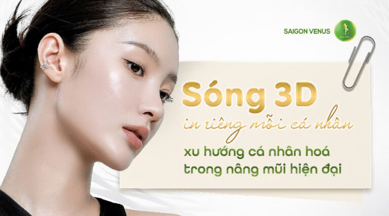 GIẢI MÃ SÓNG MŨI 3D: CÔNG NGHỆ TẠO DÁNG MŨI THÔNG MINH THEO TỪNG ...